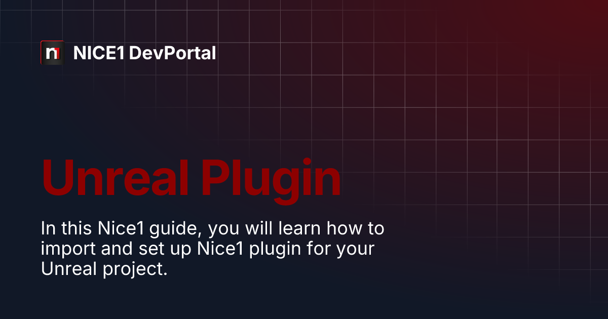 Unreal Plugin | NICE1 DevPortal